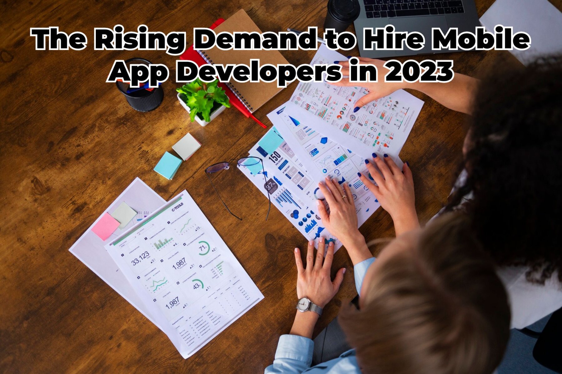 The Surging Need for Mobile App Developers in 2023: Meeting the Rising Demand