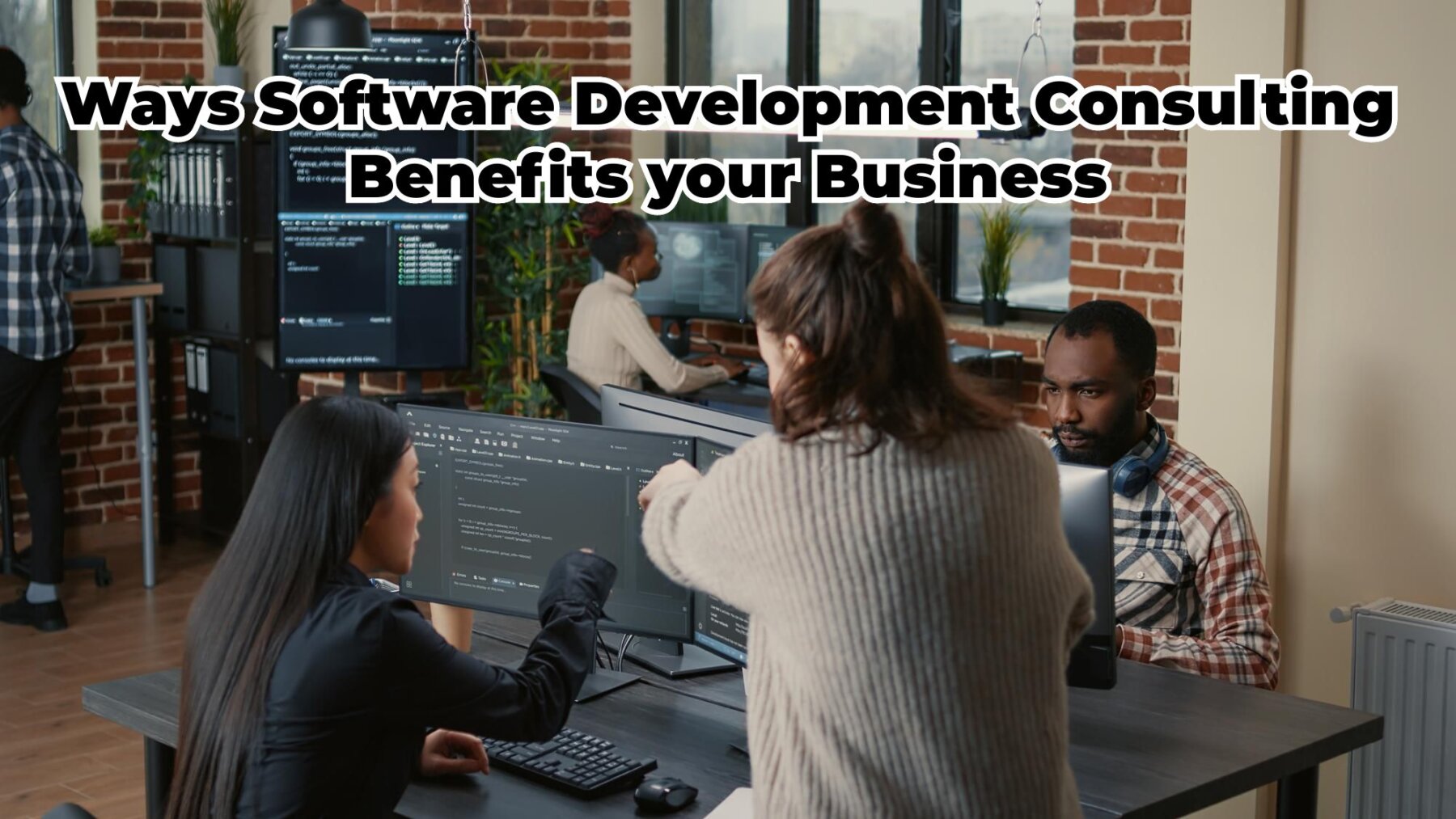 Discover the Powerful Ways Software Development Consulting Benefits Your Business