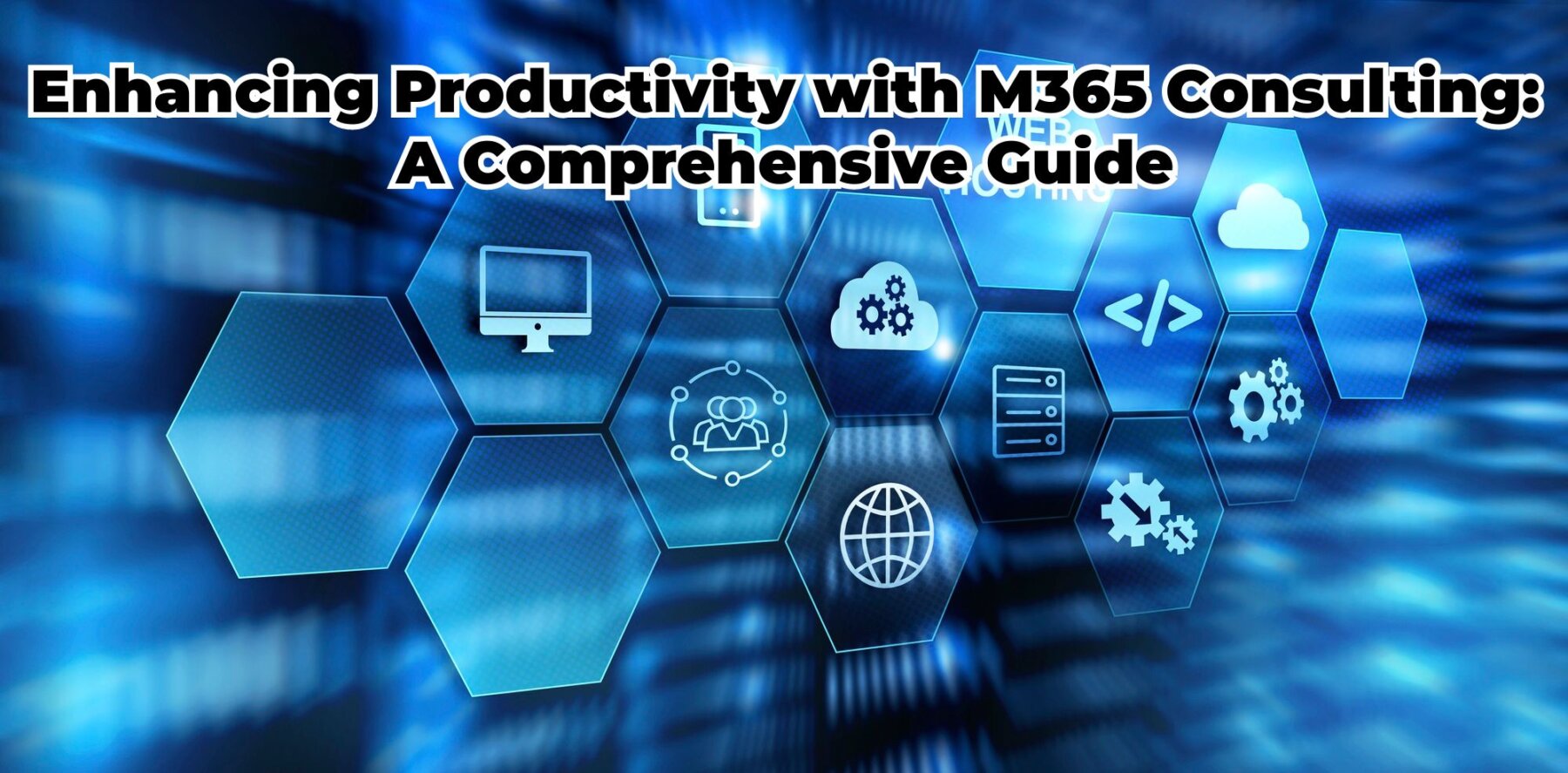 Increase Your Productivity with Microsoft 365 Consulting: A Comprehensive Guide